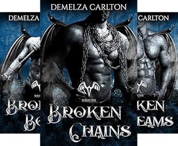 Broken Chains: A Paranormal Protector Tale (Heart of Stone Book 1) - Kindle edition by Carlton ...